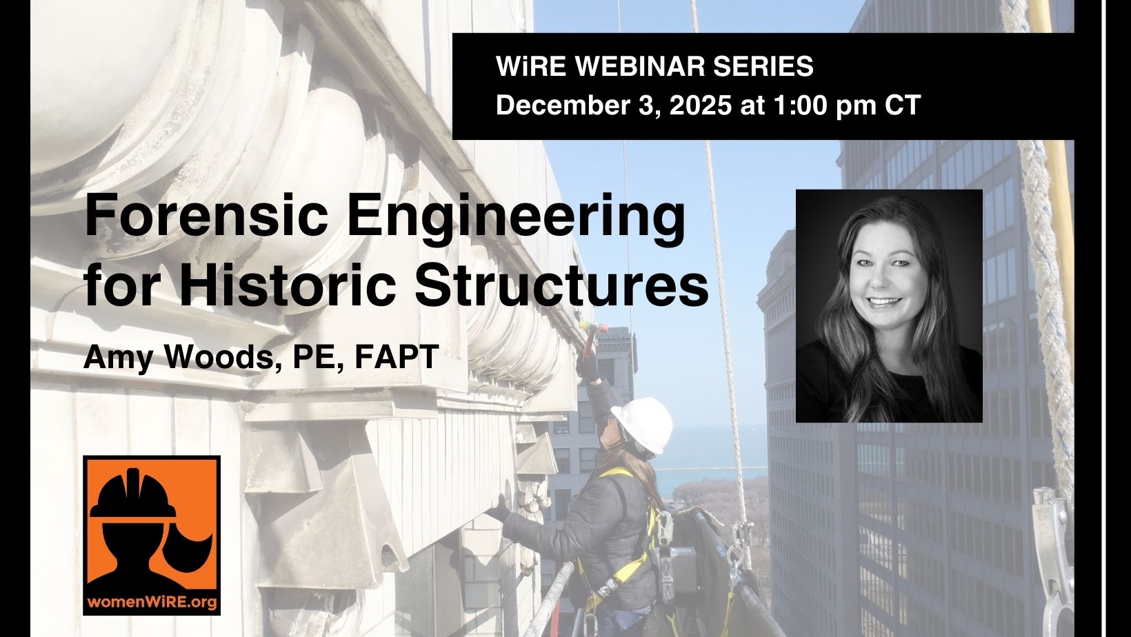 WiRE Webinar Series: Forensic Engineering for Historic Structures